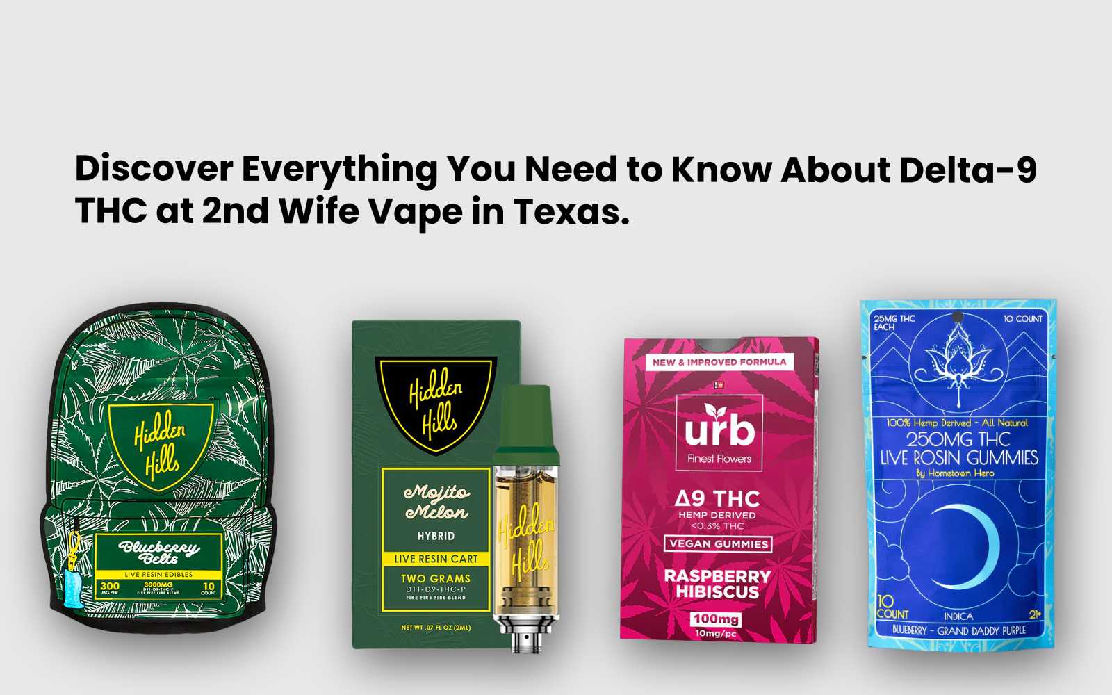 Discover Everything You Need to Know About Delta-9 THC at 2nd Wife Vap ...